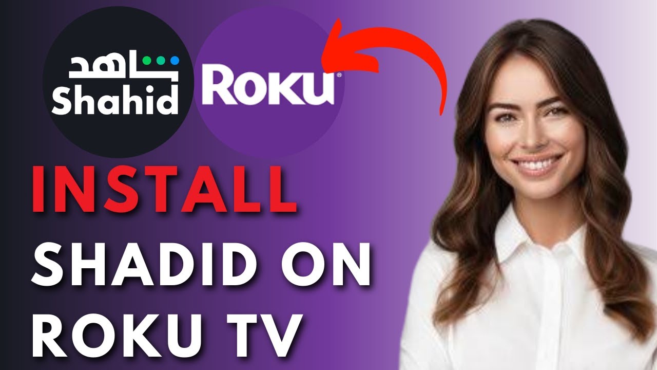 How to Install Shahid on Roku TV – Ultimate Guide for 2025 - YouTube