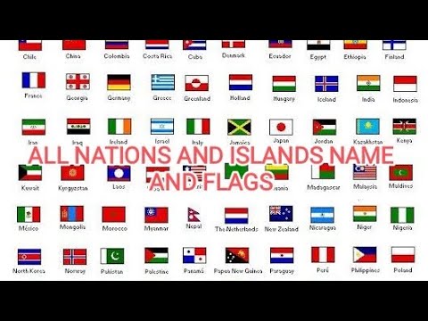 ALL NATIONS AND ISLANDS NAME AND FLAG 1st part. - YouTube