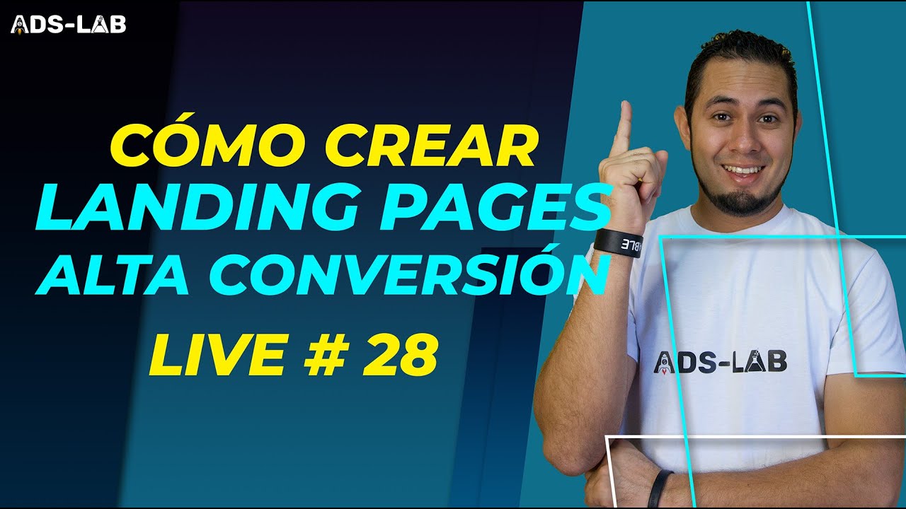 Como crear una Landing Page de alta Conversión | Live # 28 - YouTube