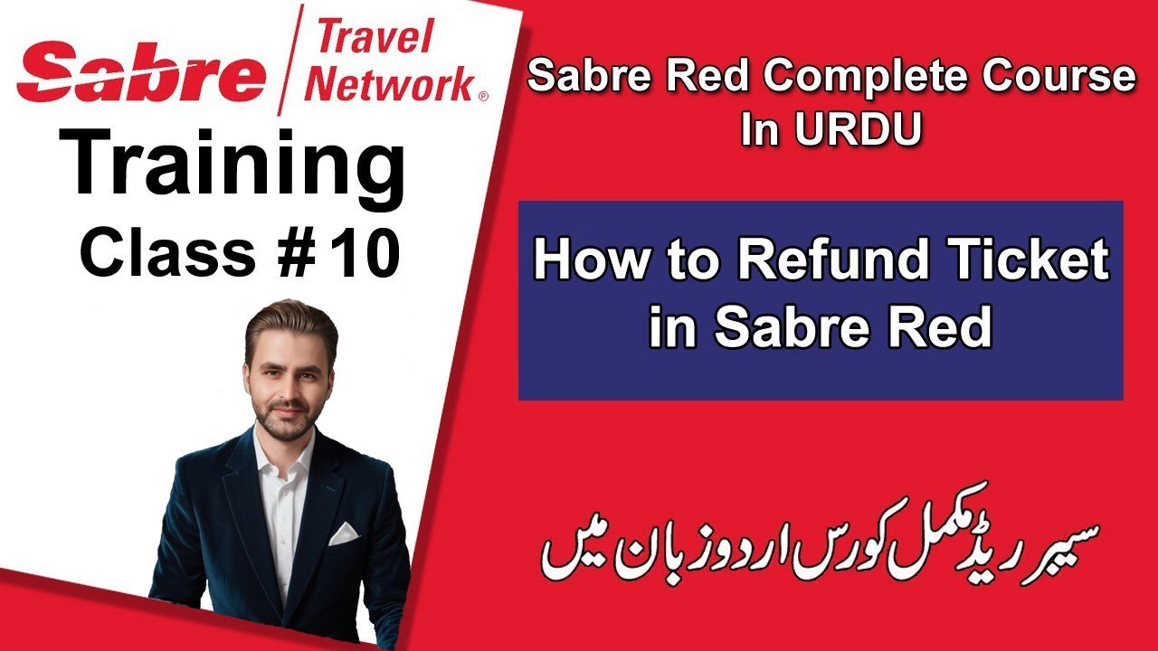 Sabre Red Training in Urdu | Class # 10 | How to Refund Ticket in Sabre ...