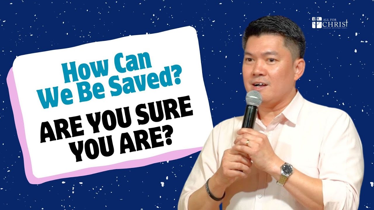 PART 2 : How Can We Be Saved? Are You Sure You Are? | Ptr Peter Kylo ...