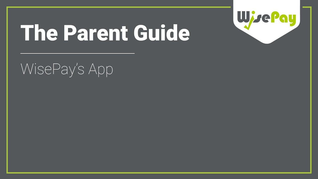 A Parent Guide to the WisePay App - YouTube