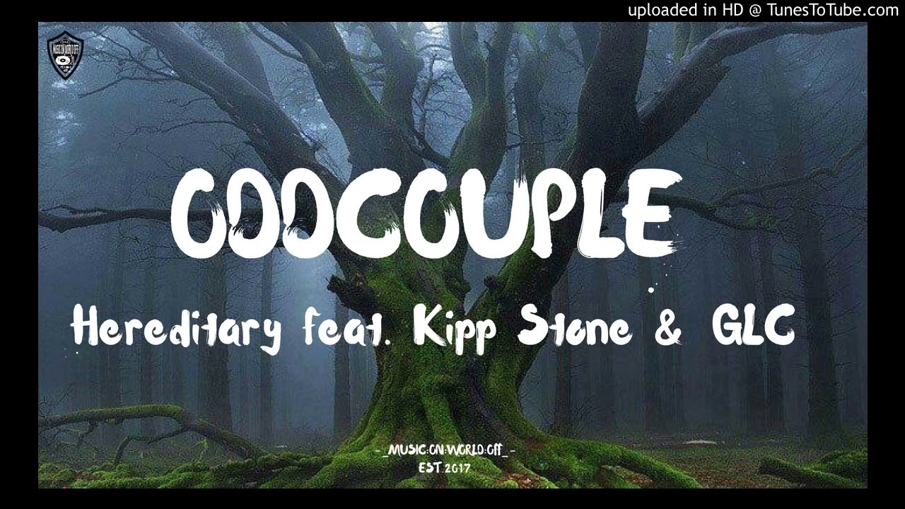 OddCouple - Hereditary FT. Kipp Stone And Glc - YouTube Music