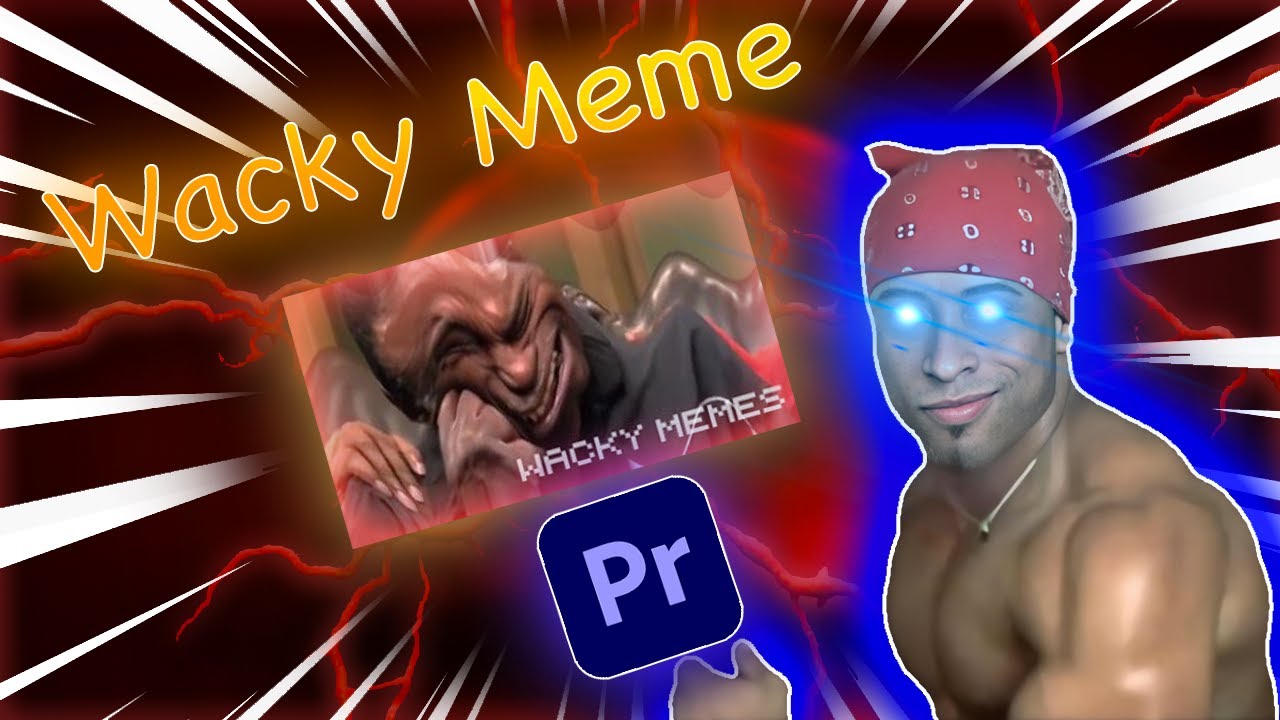 COMO FAZER WACKY MEME - Premiere Pro Tutorial - YouTube