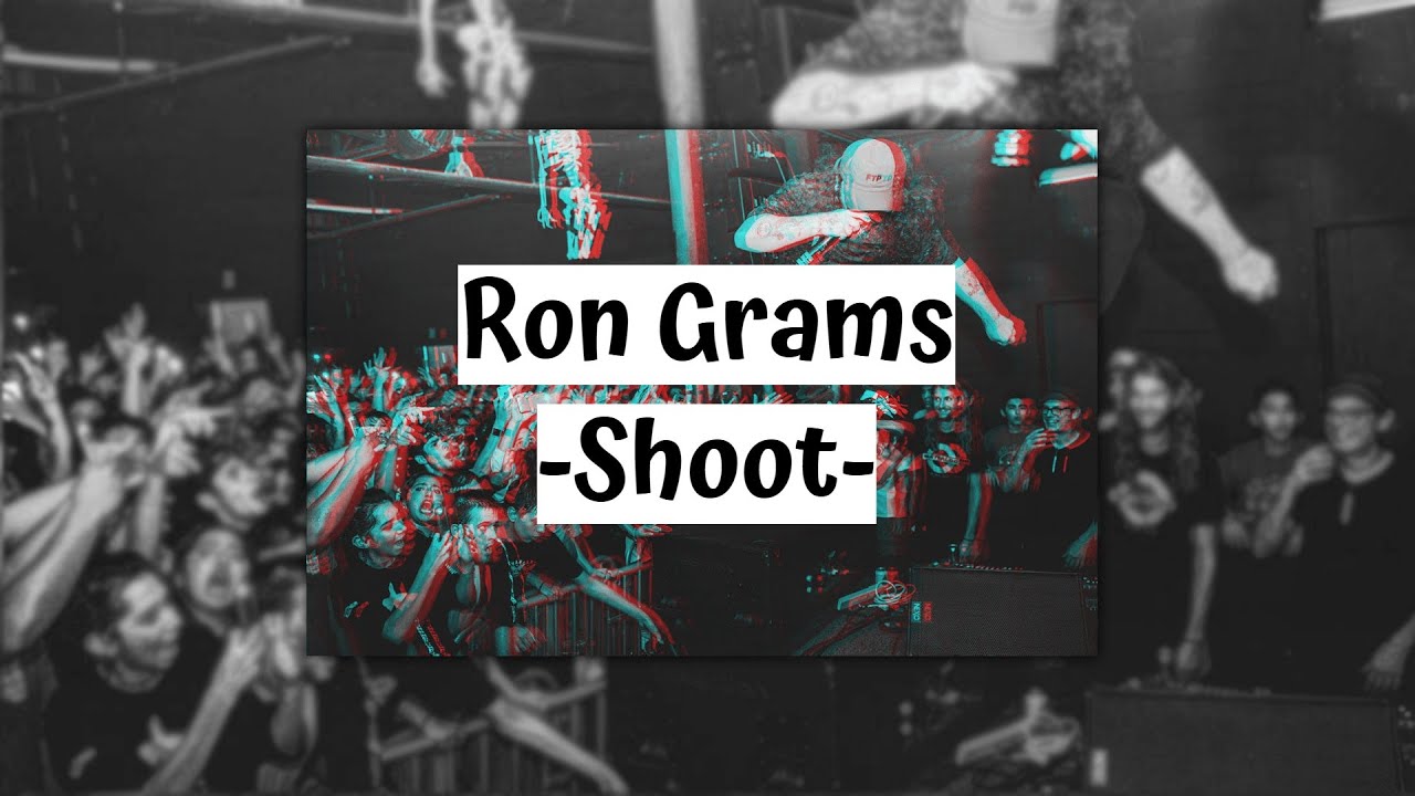 Ron Grams - Shoot (Lyrics) - YouTube