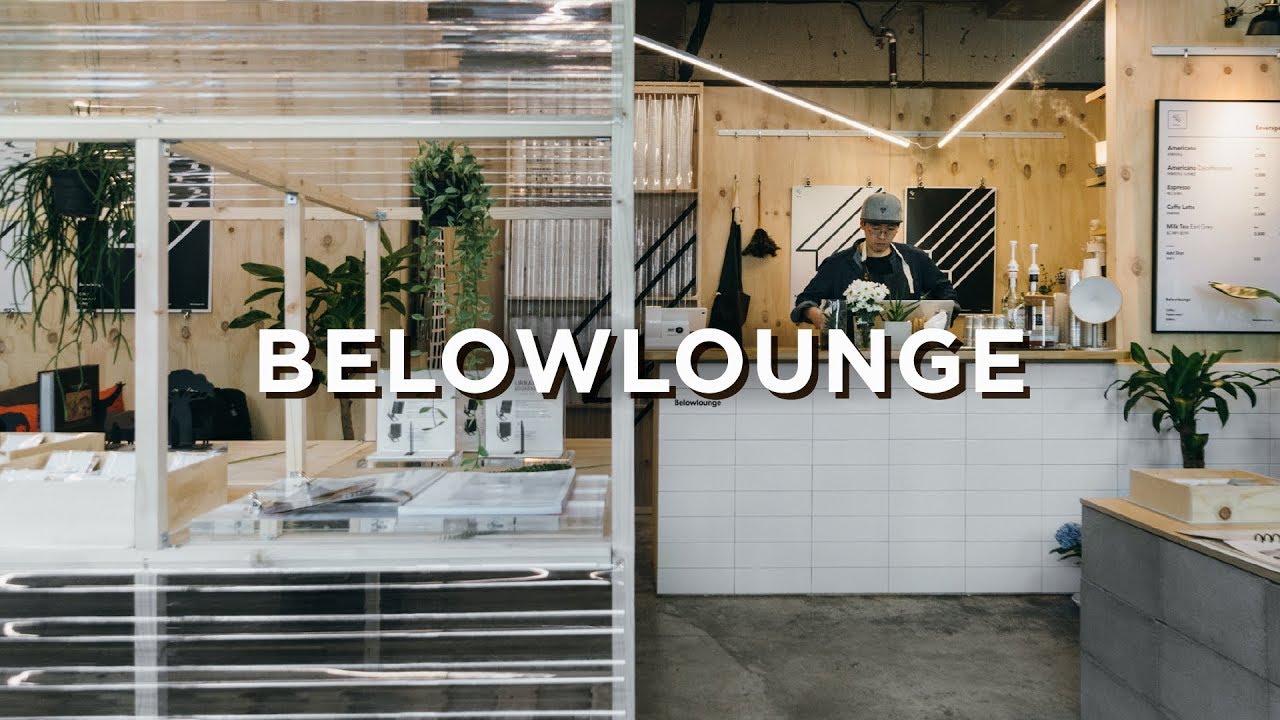 Seoul Cafe Series | Belowlounge • 빌로우라운지 - YouTube