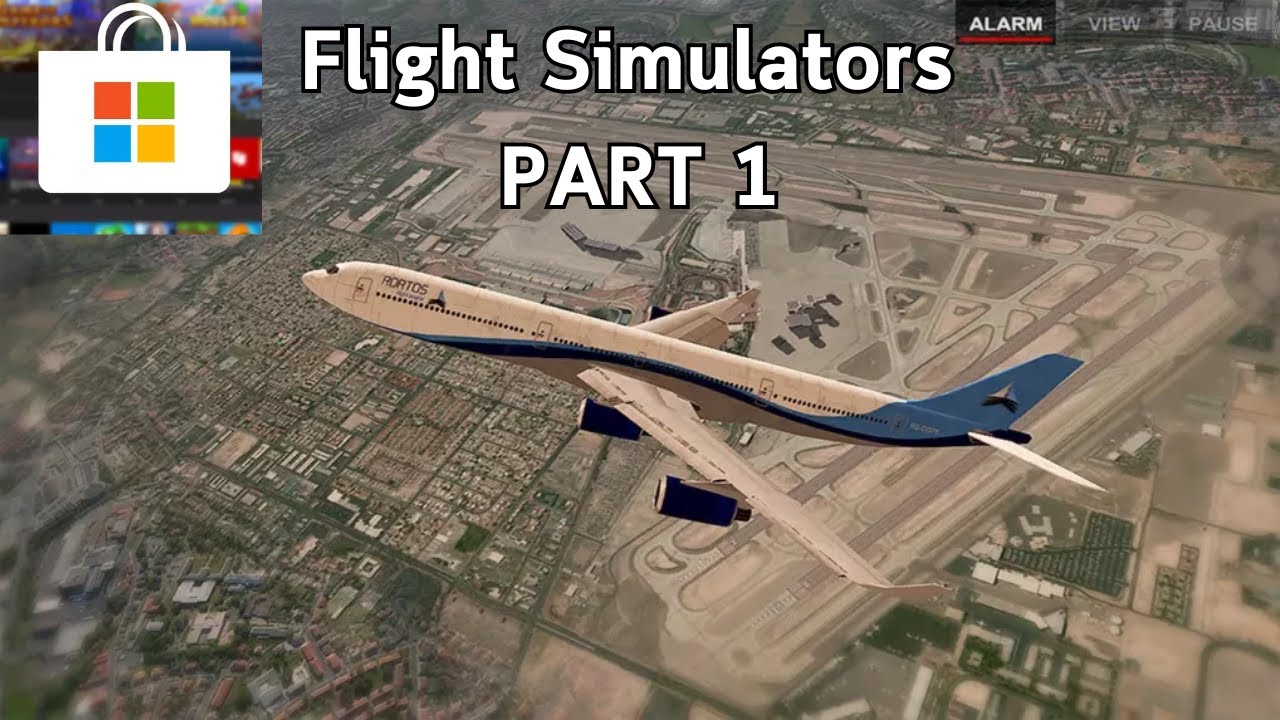 Reviewing FLIGHT SIMULATORS from Microsoft Store PART 1 - YouTube