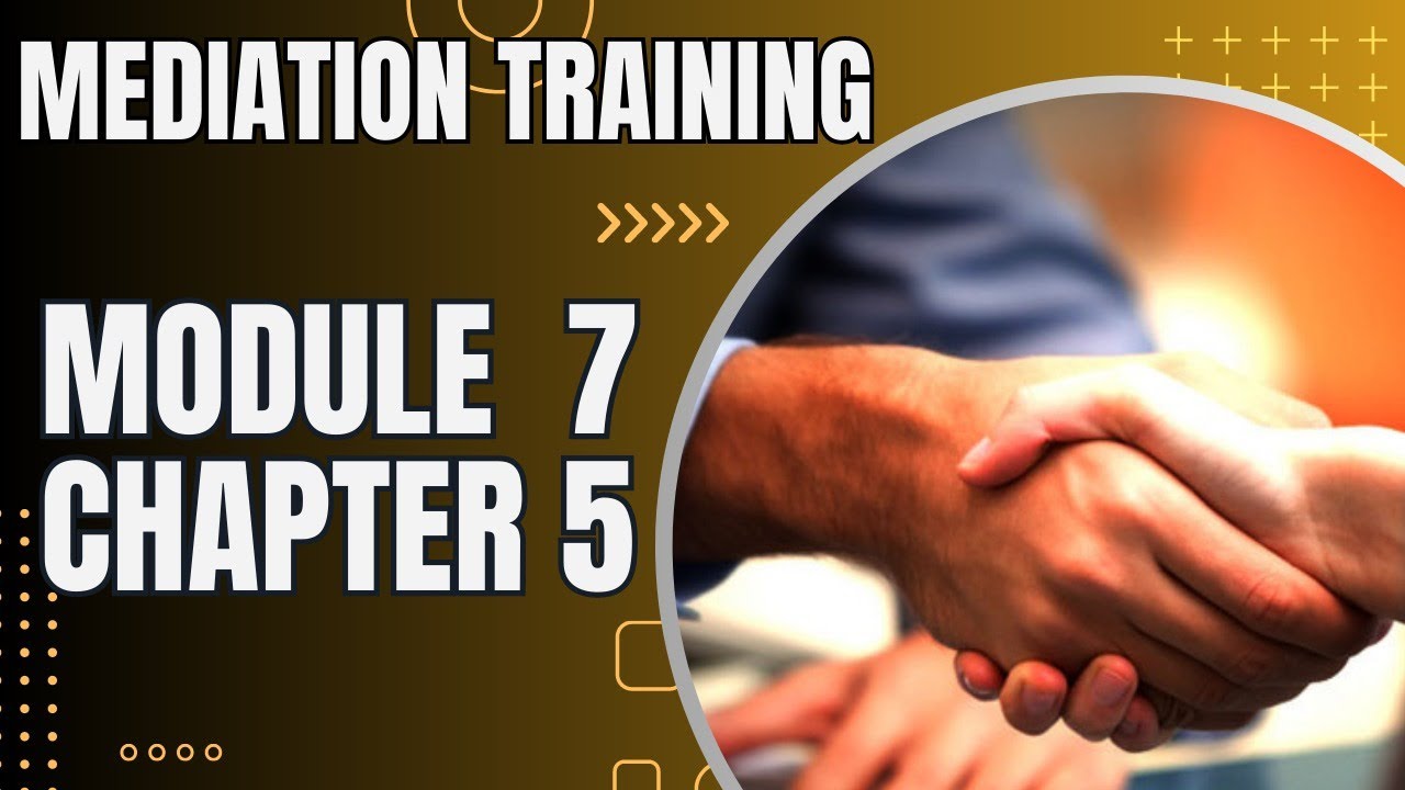 Mediation Series ( M-35 ) I Module 7 Chapter 5 I LEGALEYE - YouTube
