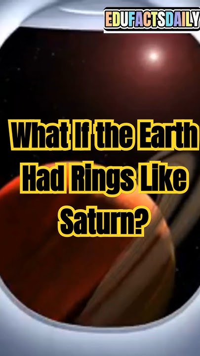 What If the Earth Had Rings Like Saturn? #edufactsdaily - YouTube