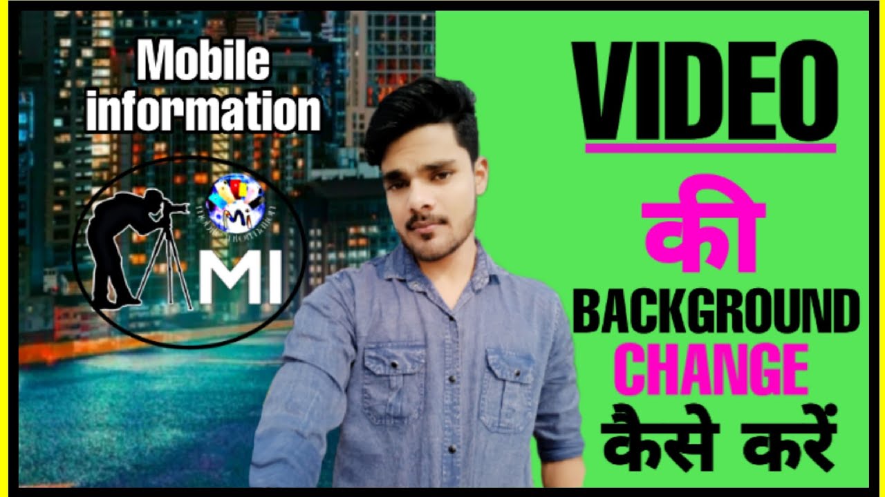 Kisi bhi video ki background kaise change Karen simple Tareeka mobile ...