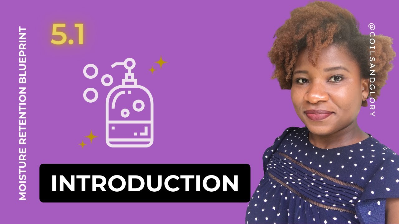 🫧 Moisture Retention Regimen - Module 5 - Introduction - YouTube