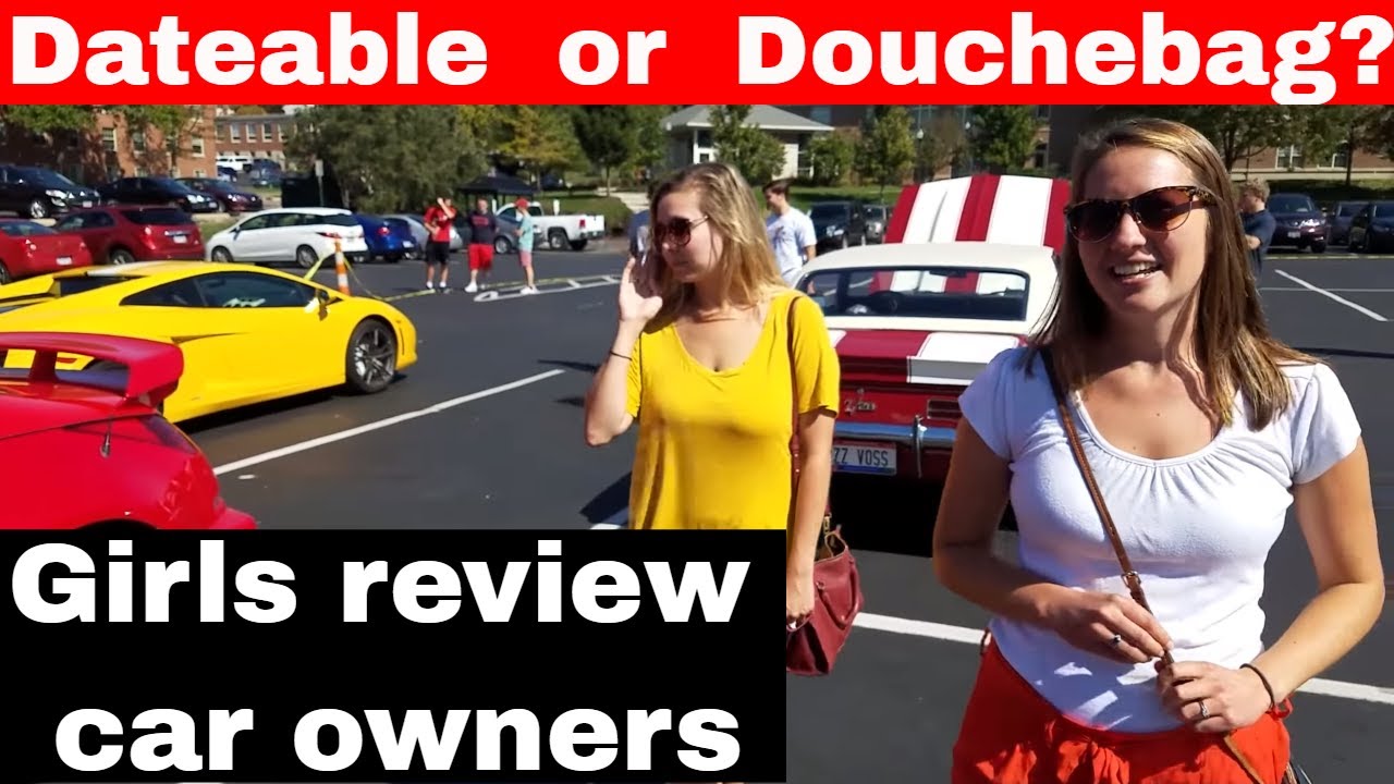 Dateable or Douchebag? What women REALLY think of guys cars - YouTube