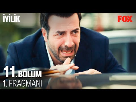 İyilik 11. Bölüm 1. Fragmanı