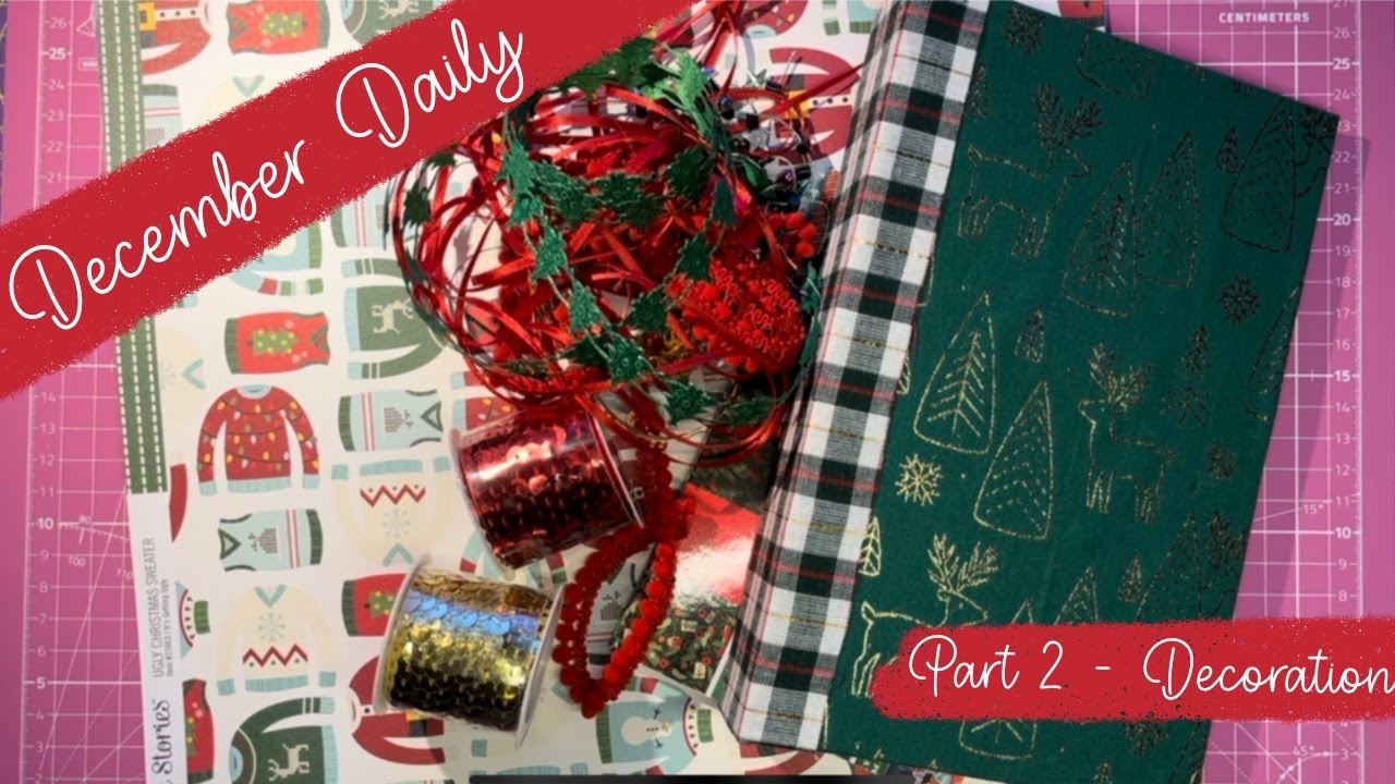 Craft with me - December Daily Album - Part 2 - Decoration - YouTube