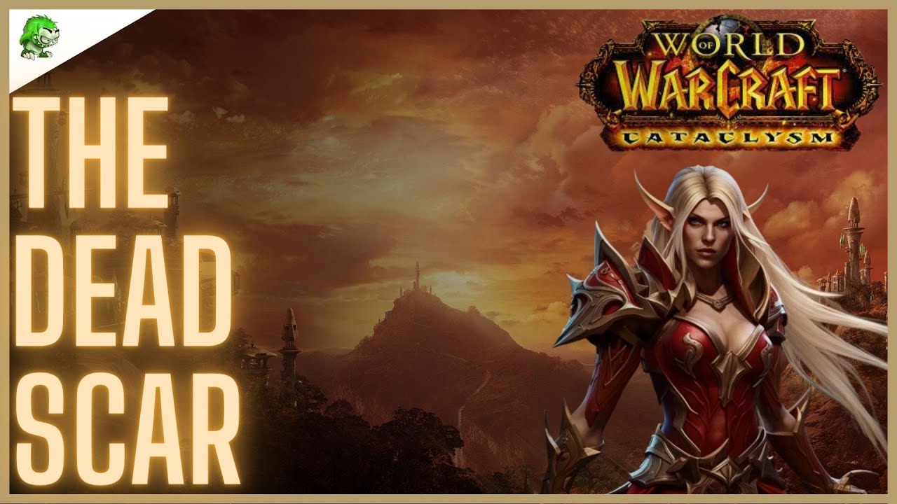 Cataclysm Classic The Dead Scar - YouTube