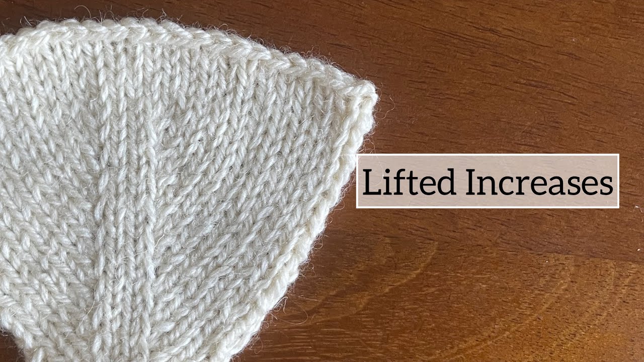 How to Knit Lifted Increases (LLI, RLI) - YouTube