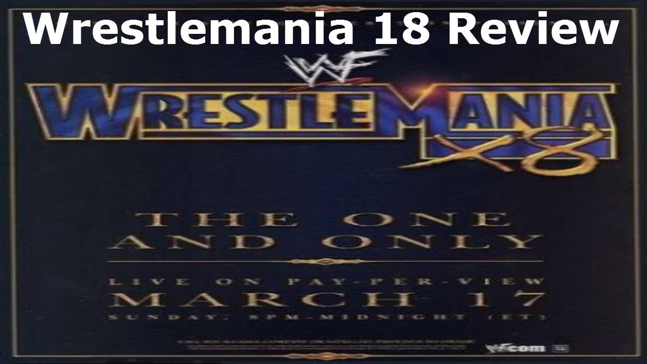 WWF Wrestlemania 18 Review - YouTube