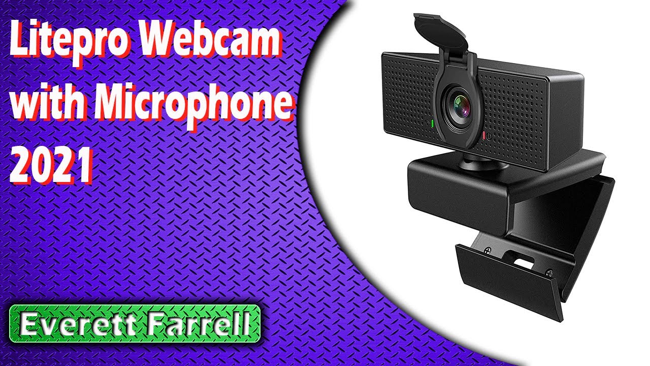 Litepro Webcam with Microphone 2021 - YouTube