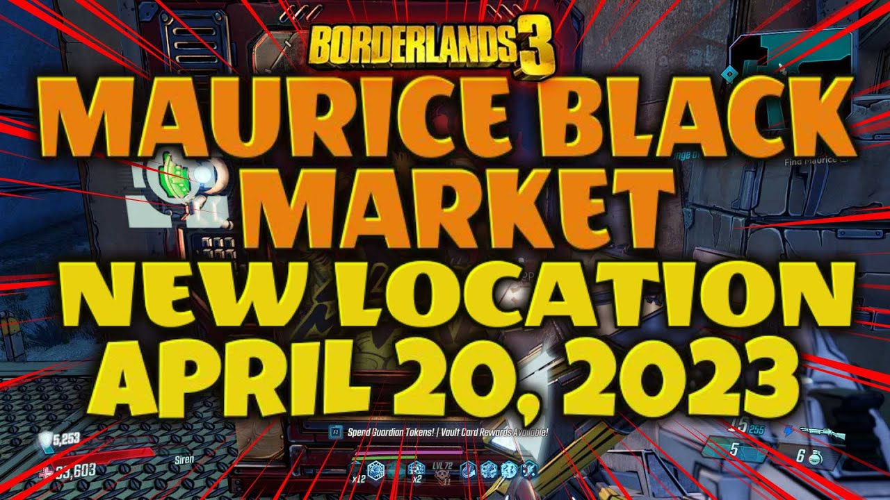MAURICE BLACK MARKET NEW LOCATION TODAY APRIL 20, 2023 - BORDERLANDS 3 ...
