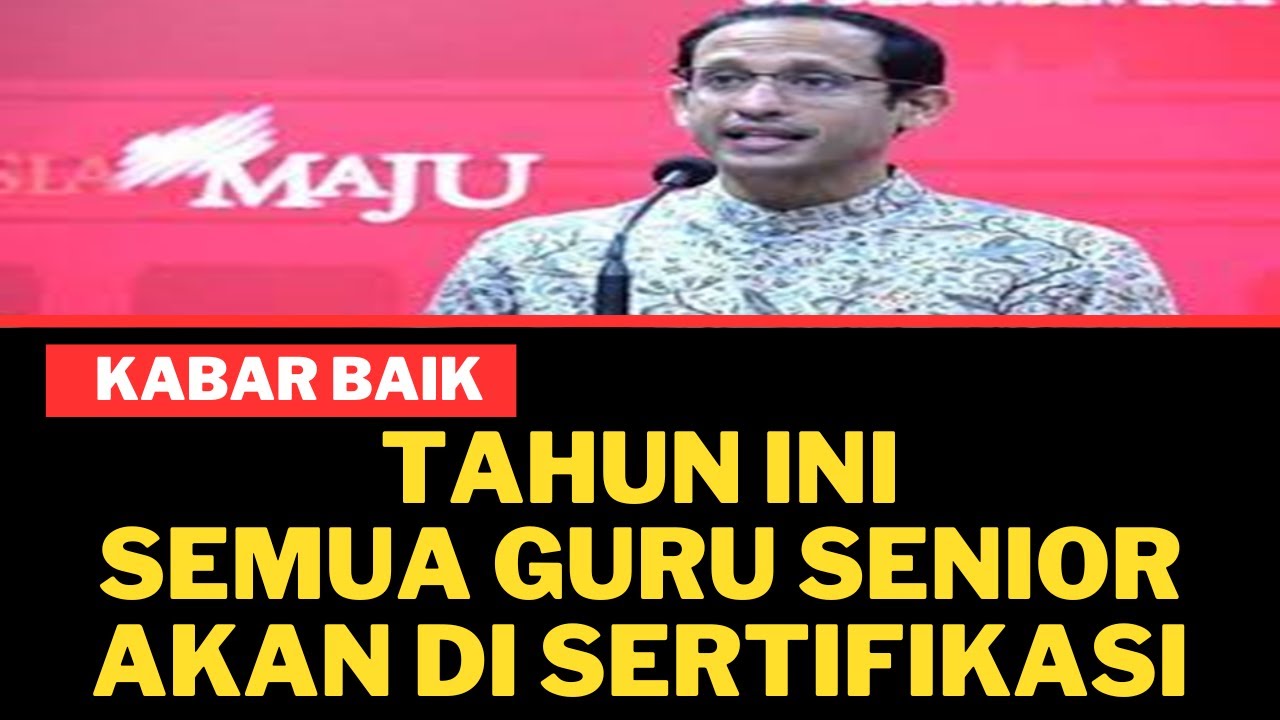 hore..Semua Guru Senior Akan Di Sertifikasi Tahun ini - YouTube