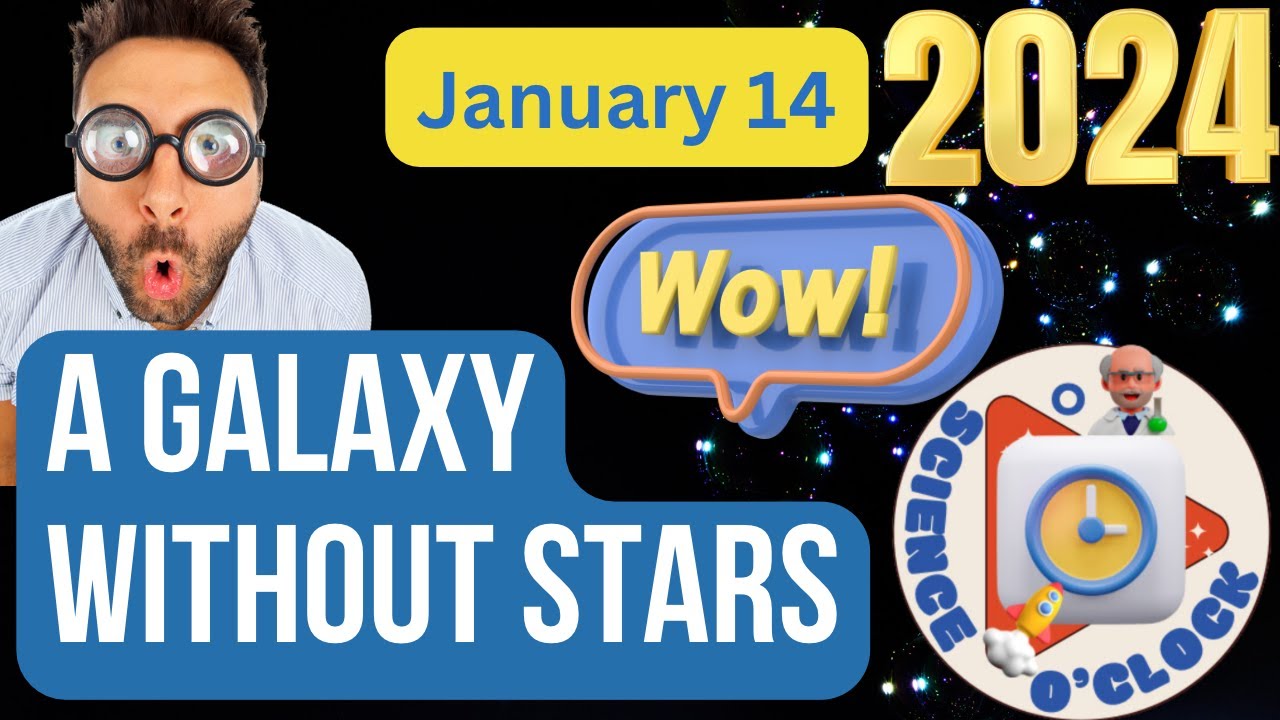 Cosmic Mystery Unveiled: The Starless Galaxy - Science O’Clock Explores ...