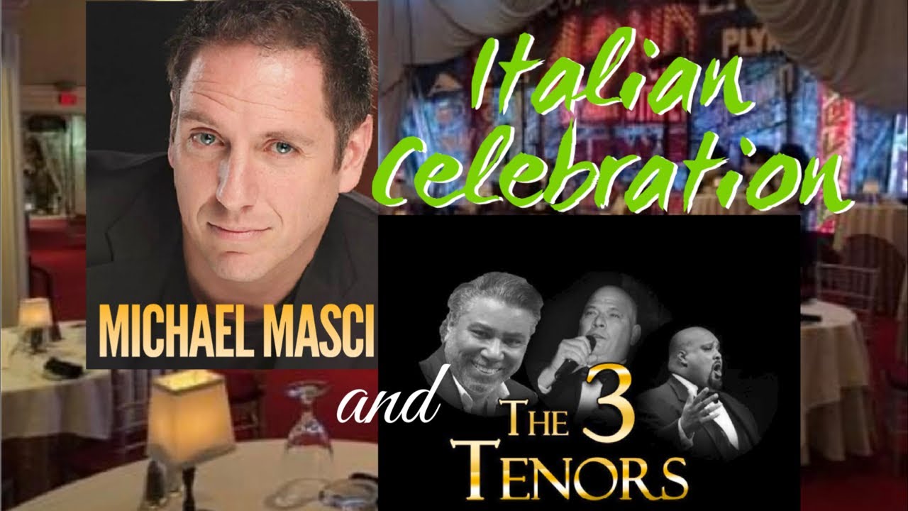 An Italian Celebration featuring Michael Masci & The 3 Tenors - YouTube