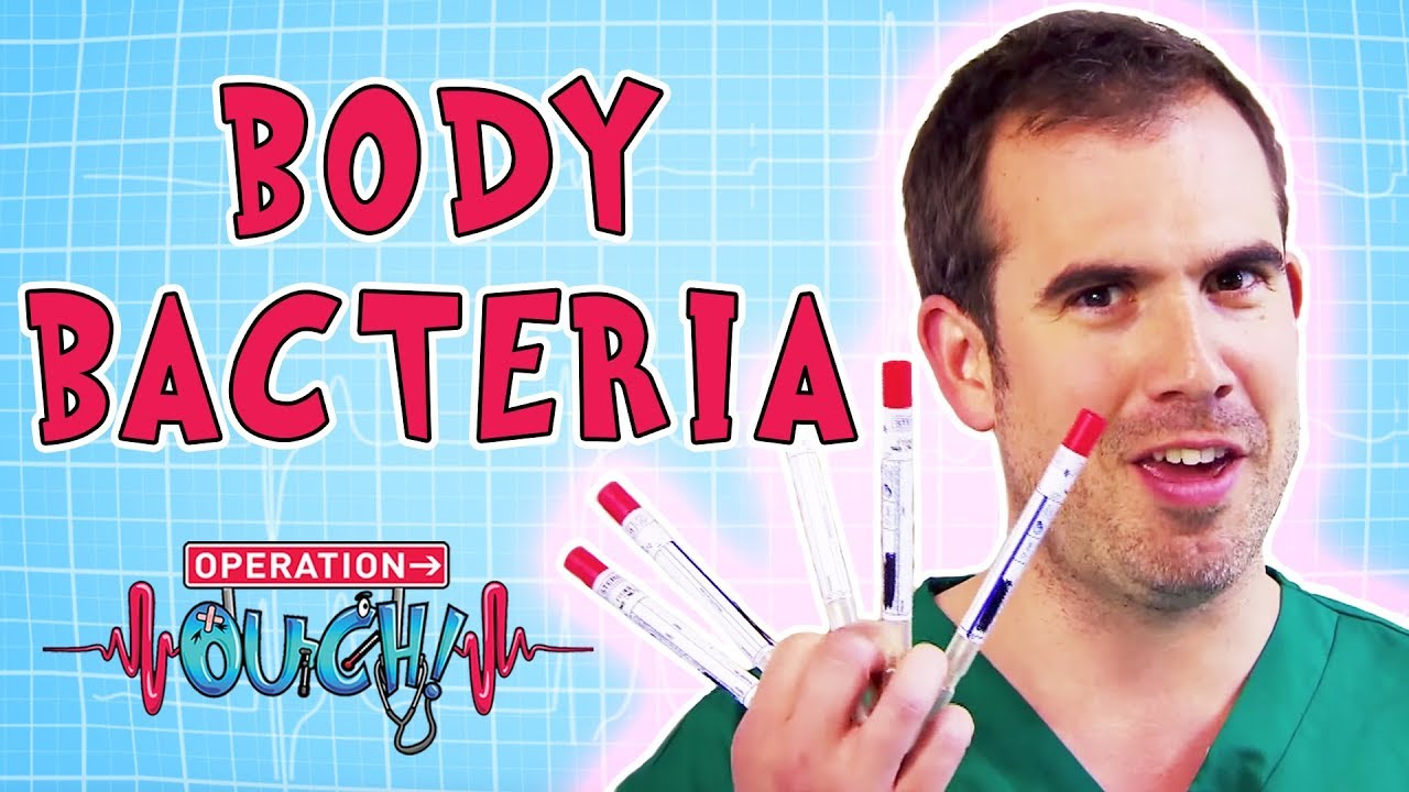 Operation Ouch - Body Bacteria | Biology for Kids - YouTube