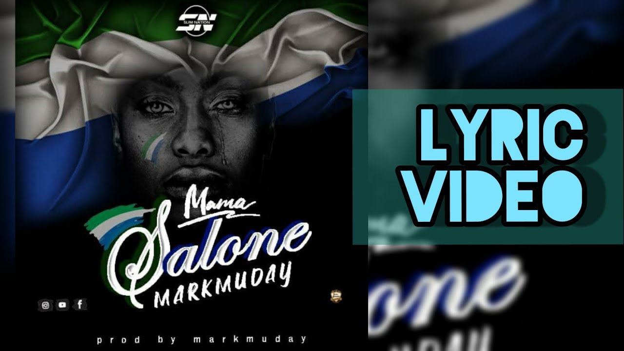 Markmuday - Mama Salone (lyric video) - YouTube