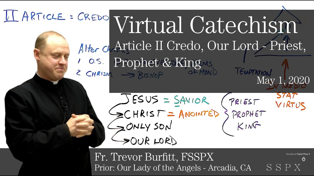 Catechism: Article II Credo: Our Lord - Priest, Prophet, and King - YouTube