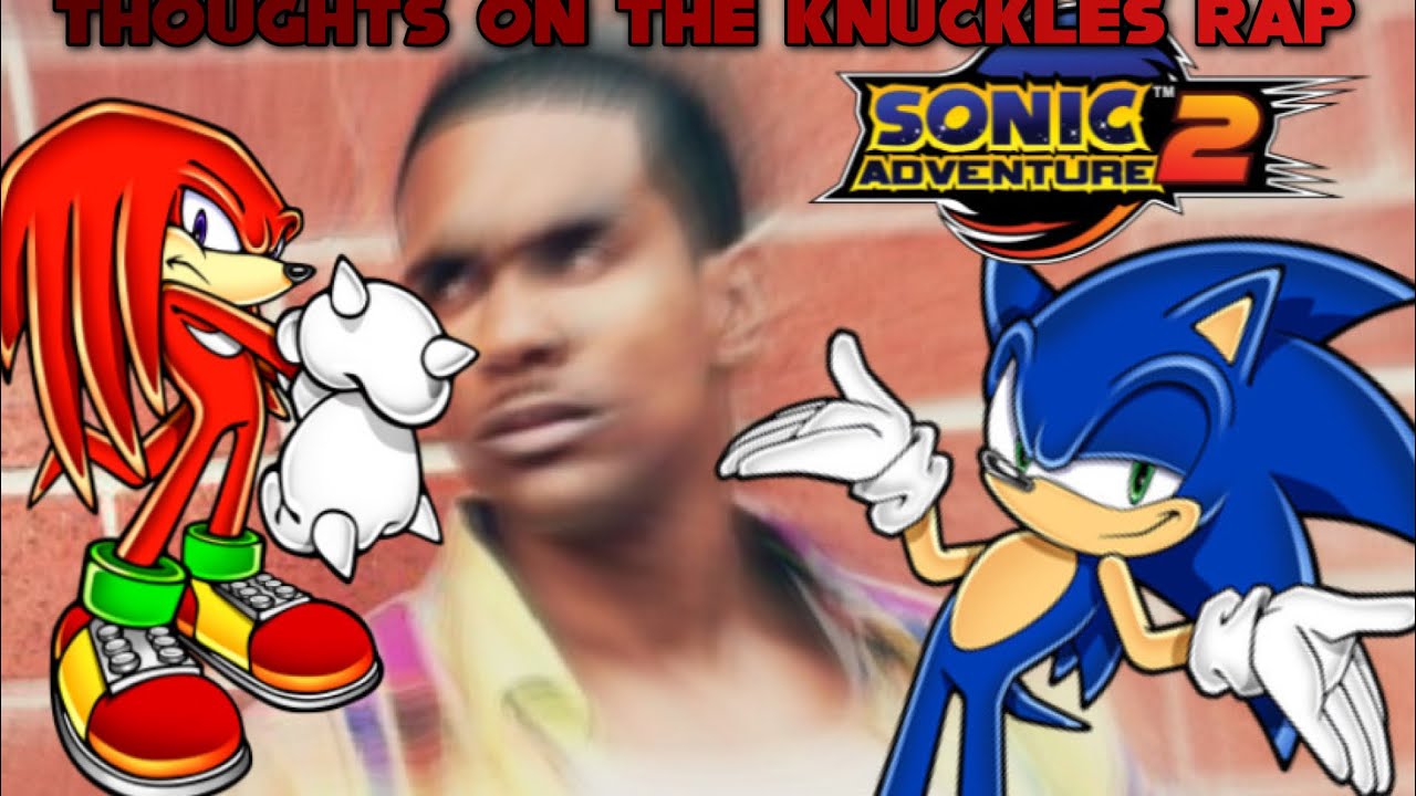 My friends giving their opinions on the Knuckles Rap Music from SA2 ...