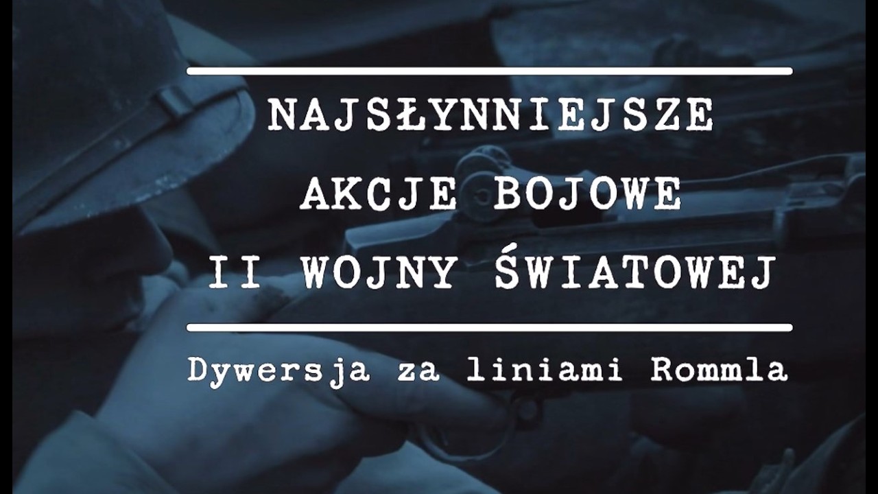 Najsłynniejsze akcje bojowe II wojny światowej (odc 5) - YouTube