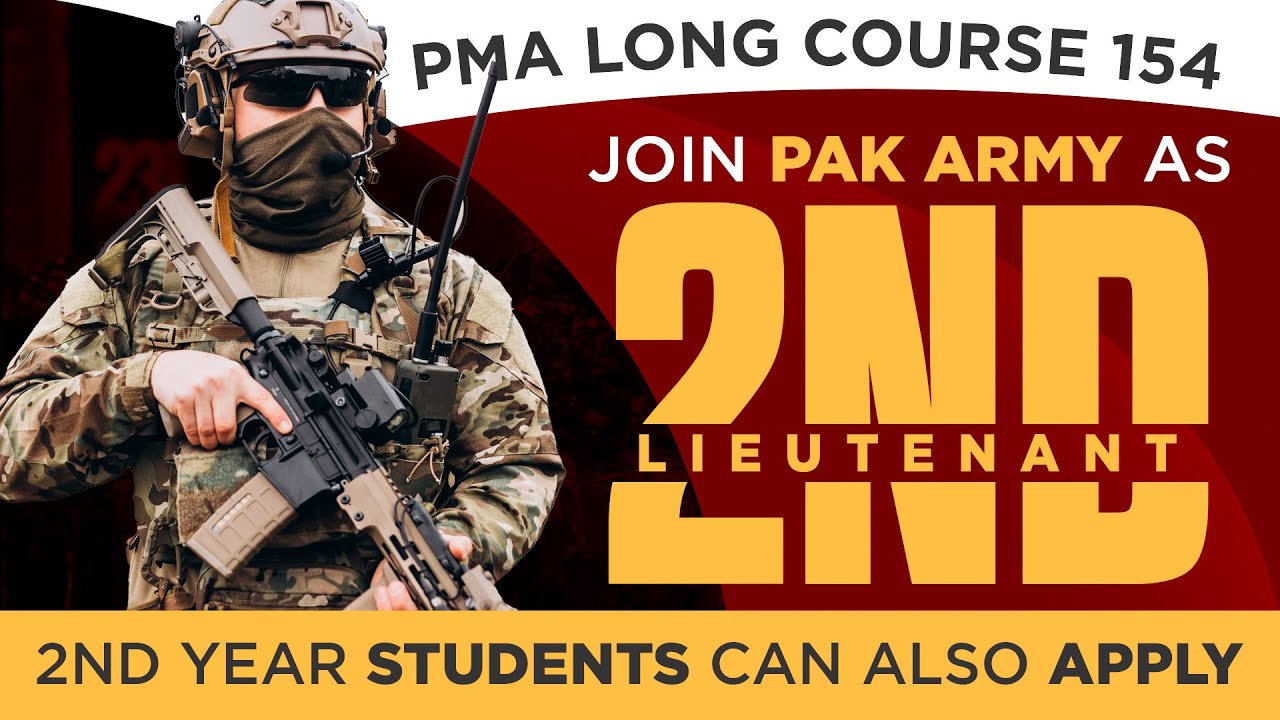 Join Pakistan Army as 2nd Lieutenant :: PMA Long Course 154 :: How to ...