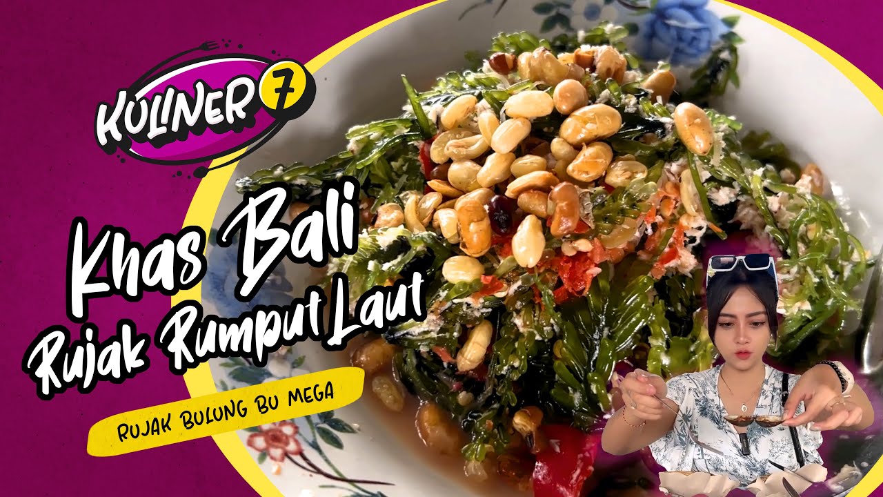 KULINER BALI - CUMA ADA DI BALI RUJAK RUMPUT LAUT - RUJAK BULUNG BU ...