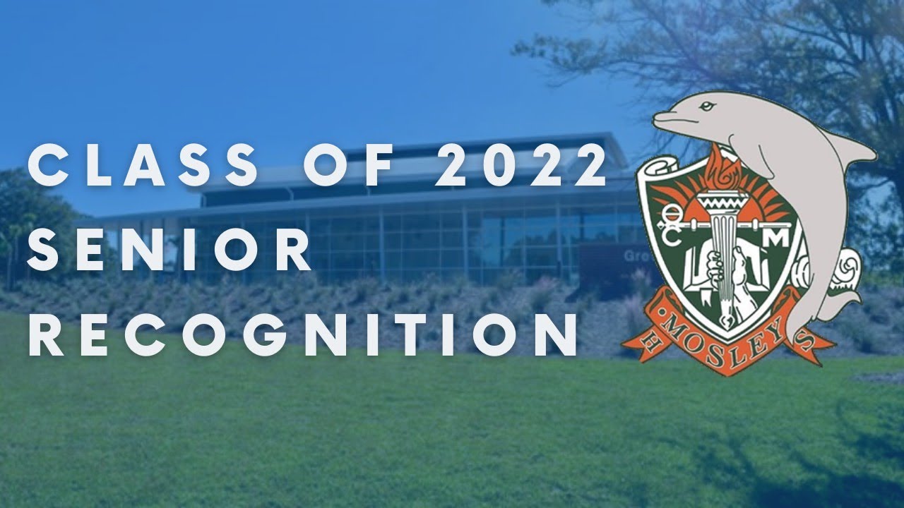 Mosley High School | Class of 2022 Senior Recognition - YouTube