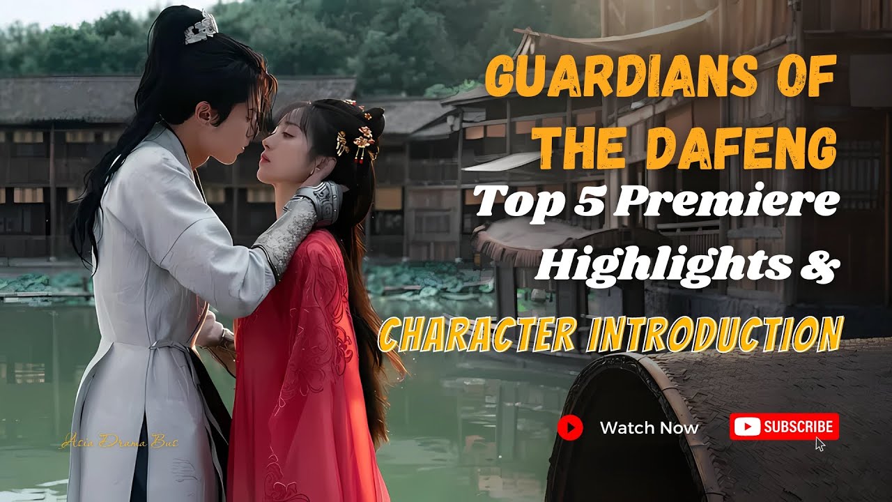 Guardians of the Dafeng: Top 5 Premiere Highlights & Character ...