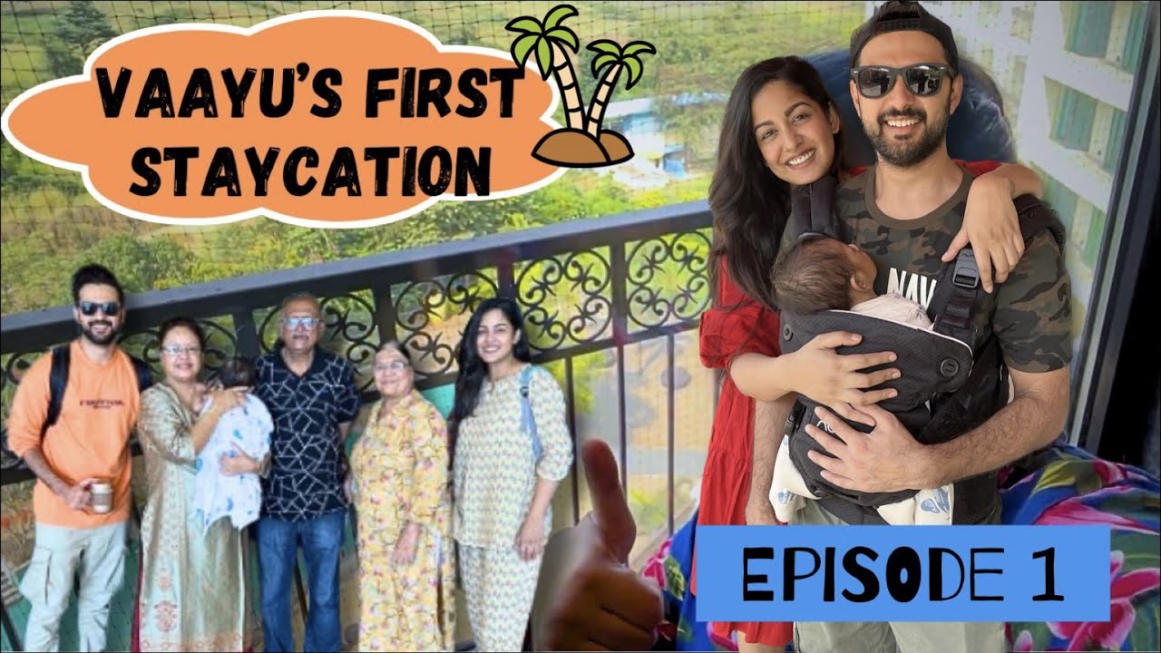 Vaayu's first Staycation - Episode 1 - YouTube