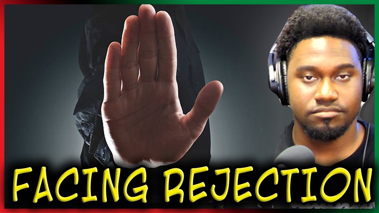 How To Face Rejection! Open Conversation About Facing Rejection and ...