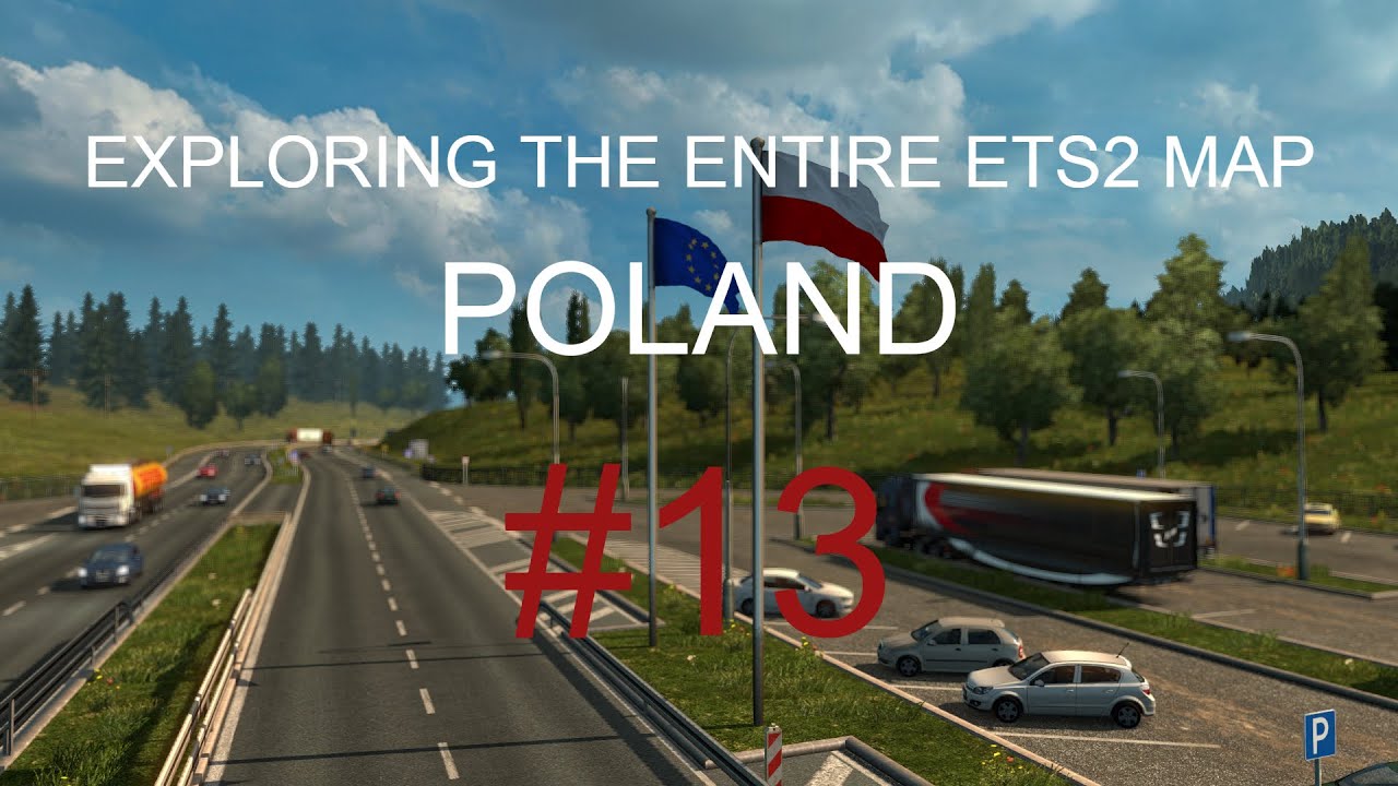 POLAND 1/2 | ROAD TO 100% ETS2 MAP #13 - YouTube