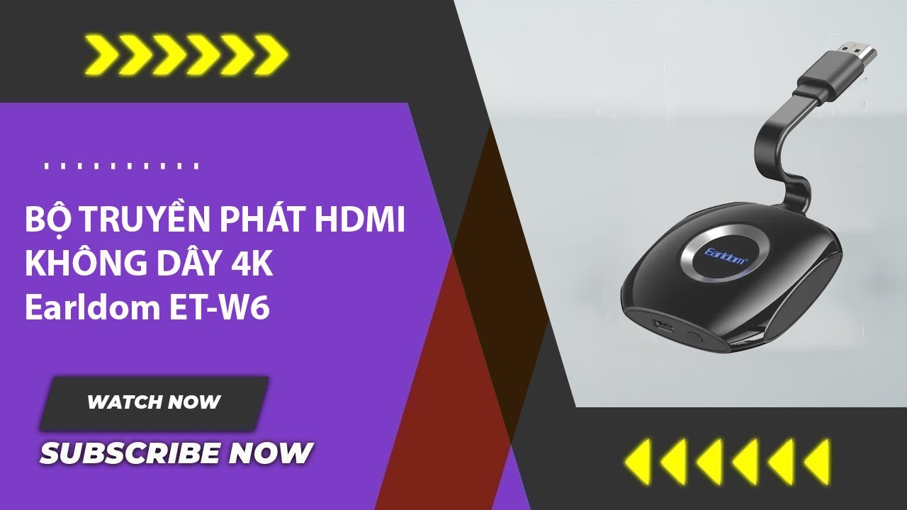 Bộ Truyền HDMI Không Dây 4K Earldom ET W6 Giúp Kết Nối Máy Tính, Điện Thoại Lên Màn hình, Tivi ...