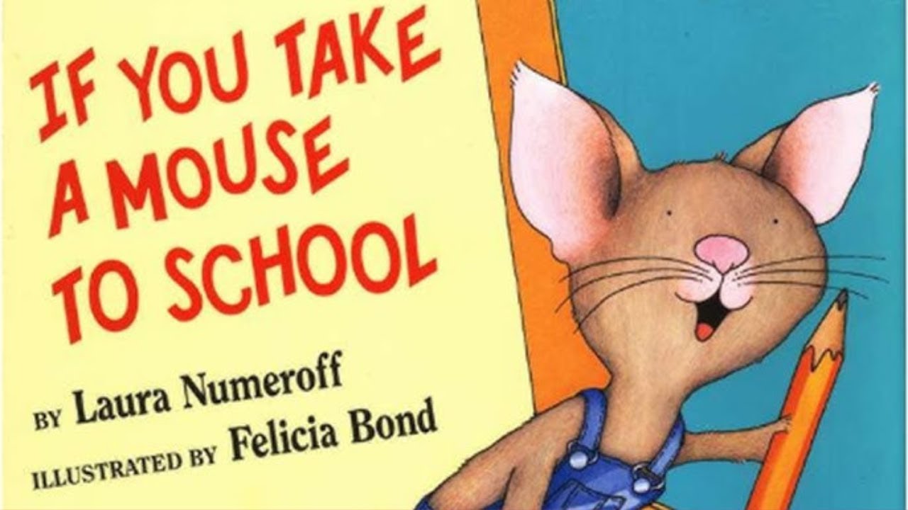 IF YOU TAKE A MOUSE TO SCHOOL Read Aloud - YouTube