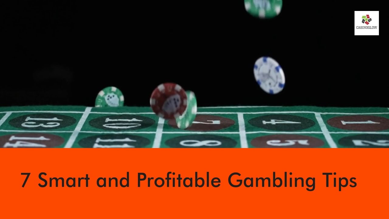 7 Smart and Profitable Gambling Tips - YouTube