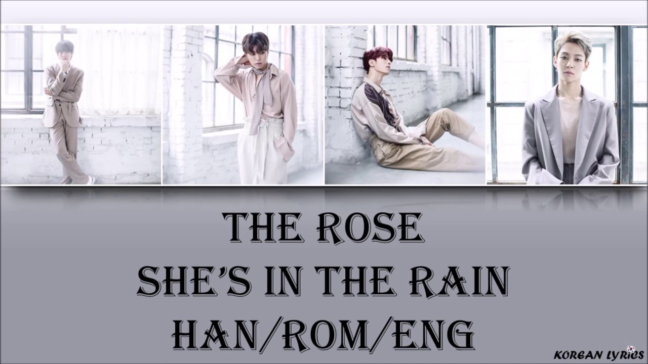 The Rose - She's In The Rain (Han/Rom/Eng) Lyrics - YouTube