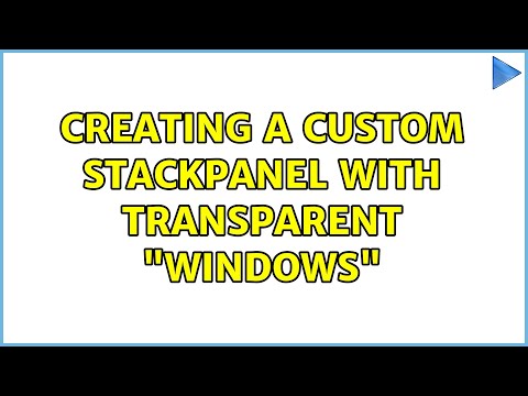 Creating a custom Stackpanel with Transparent \