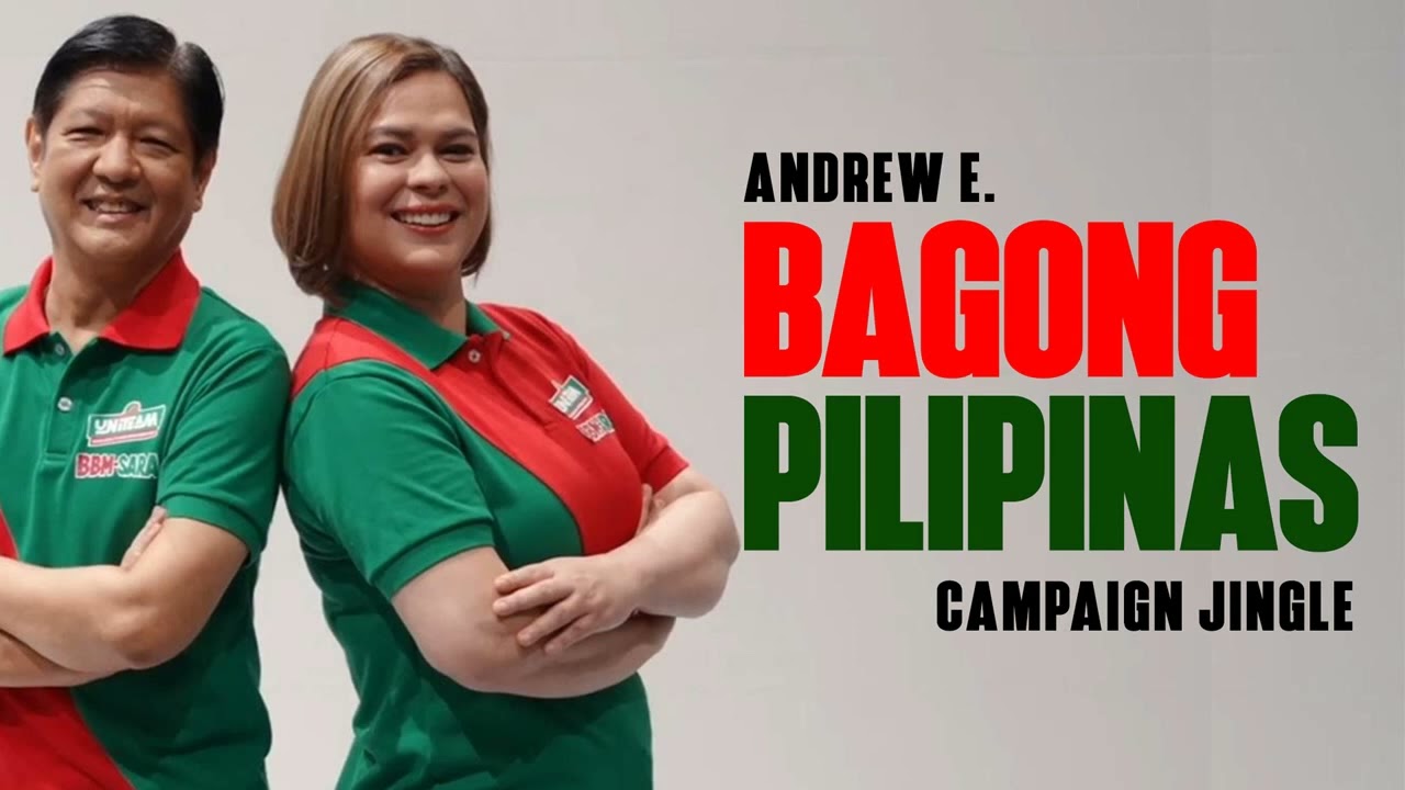 Andrew E - Bagong Pilipinas (Campaign Jingle for BBM & SARA DUTERTE) # ...