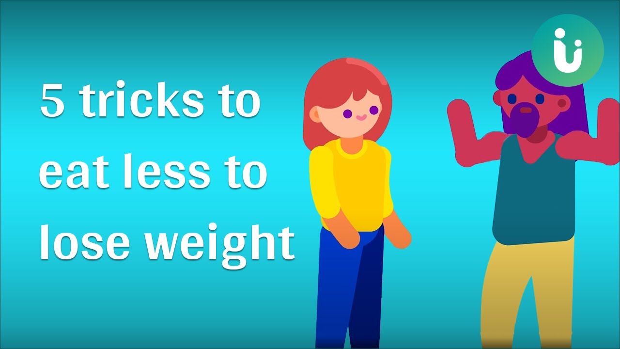 5 tricks to eat less to lose weight, based on science - YouTube