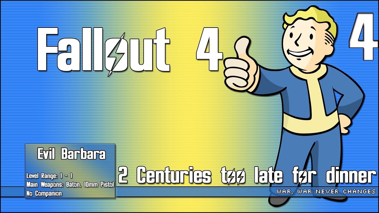 Fallout 4 - Evil Barbara ep 4: 2 centuries late for dinner - YouTube