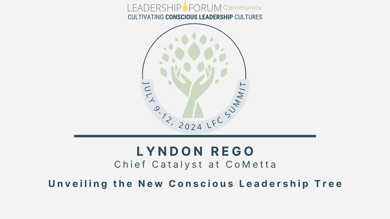 Unveiling the New Conscious Leadership Tree - Lyndon Rego - YouTube