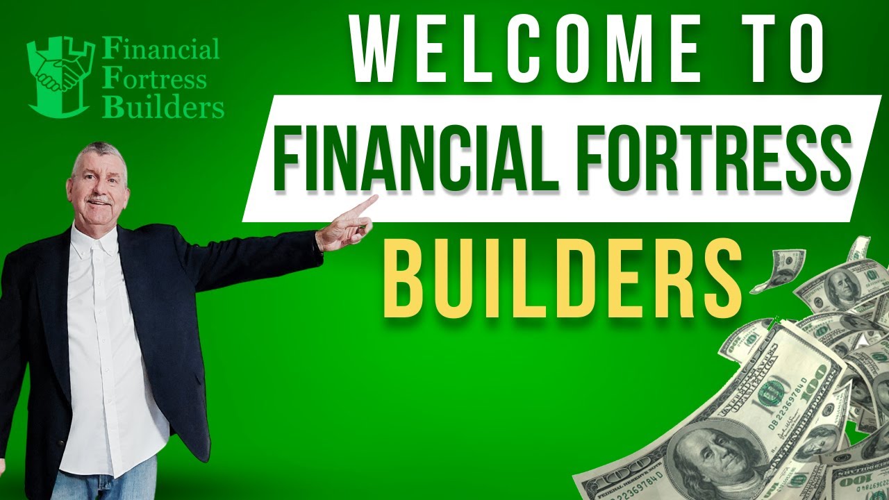 Welcome To Financial Fortress Builders - YouTube