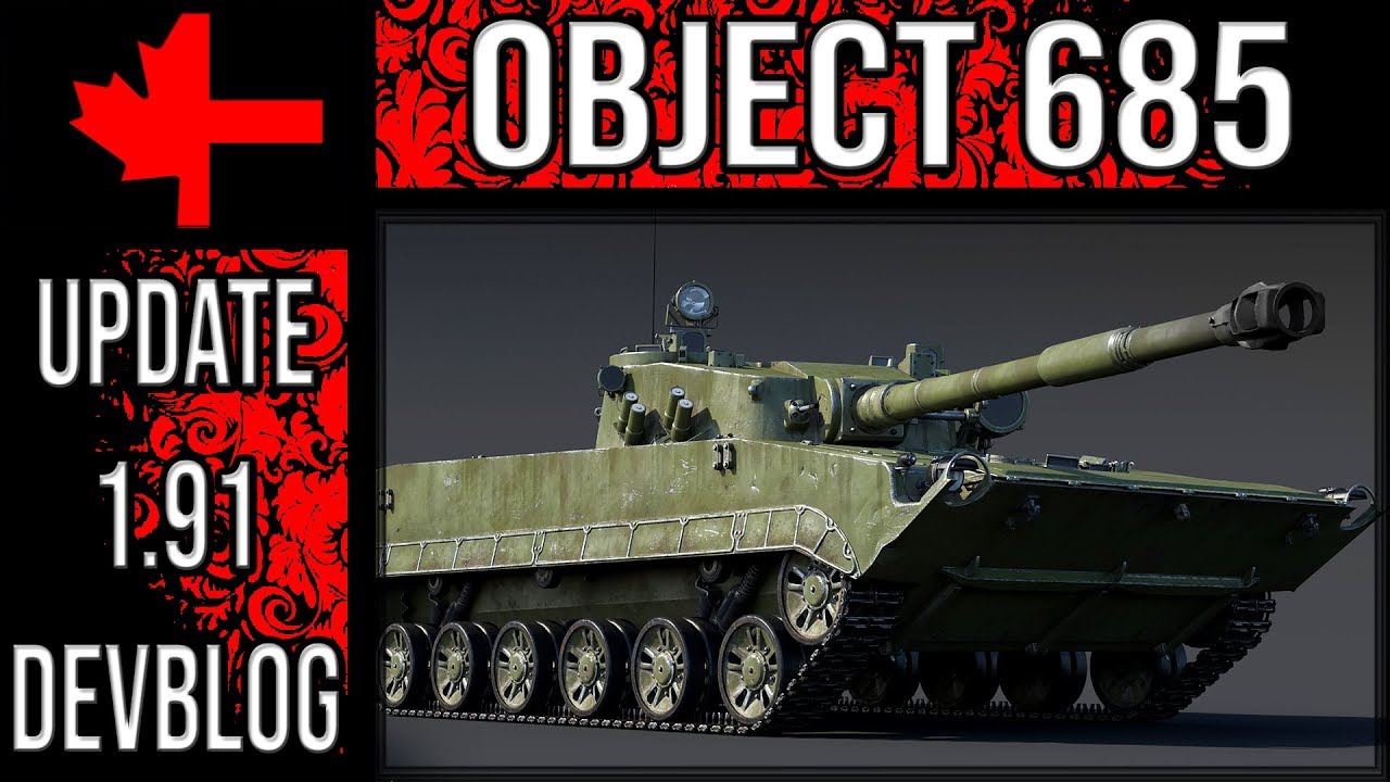 Object 685 - Update 1.91 Devblog - War Thunder - YouTube