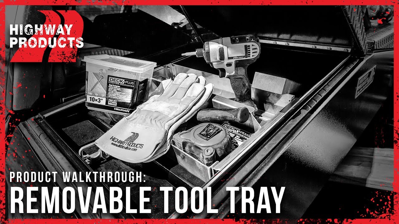 Highway Products | Removable Tool Tray - YouTube